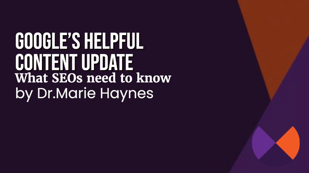 A full analysis of the Helpful Content Update. What we know so far.