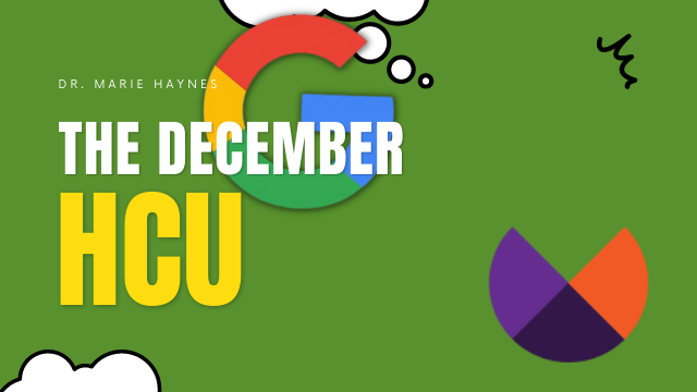 December Helpful Content Update analysis and advice - Updated Feb 2023